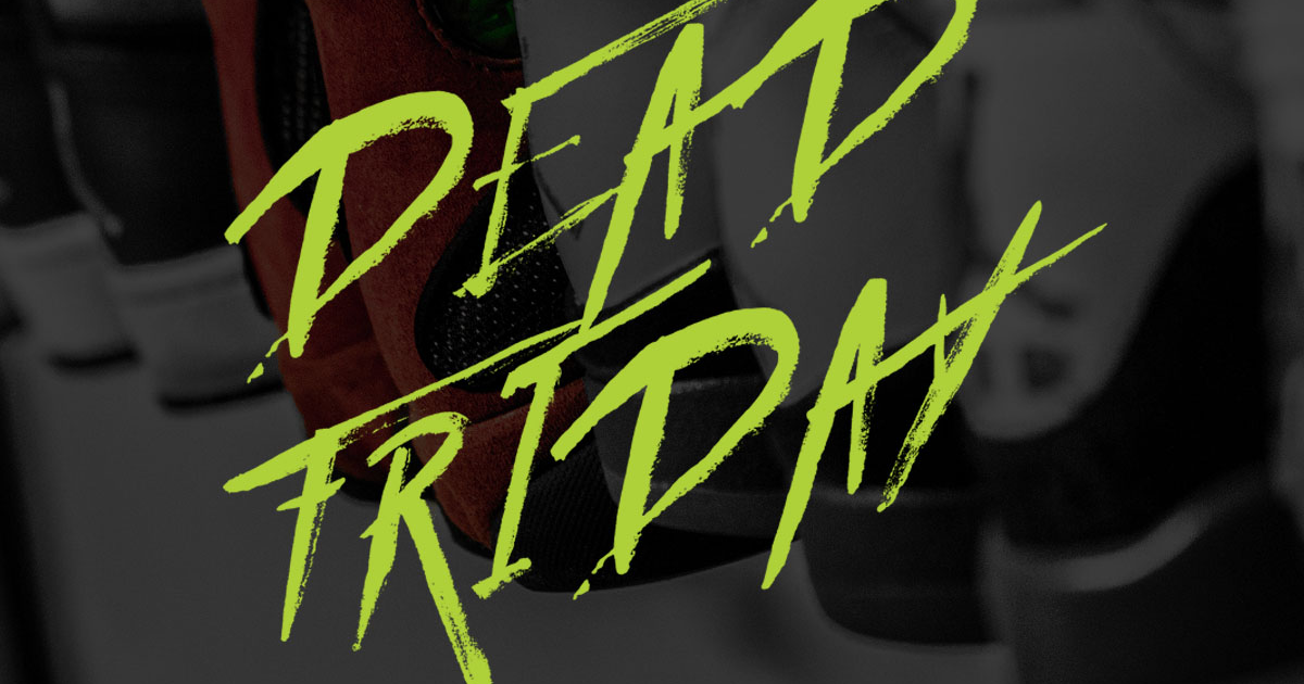 Dead Friday 2024 - alle Aktionen im Überblick! | Dead Stock